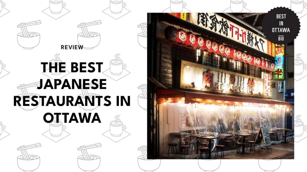 Top 5 Japanese Restaurants in Ottawa [2025 ]