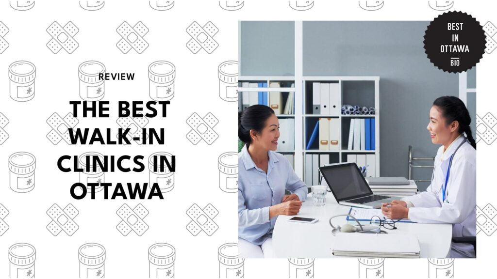 Top 4 Walk-In Clinics in Ottawa [2026 ]