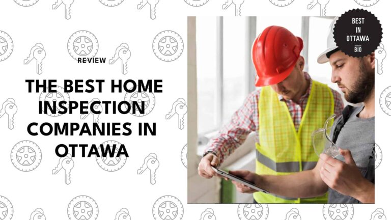 The 11 Best Home Inspection Companies in Ottawa [2026 ]