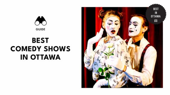 A Complete List of Ottawa’s BEST Comedy Shows [2026 ]
