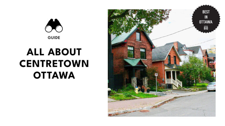 A Deep Dive into the Vibrant Neighborhood of Centretown [2026 ]