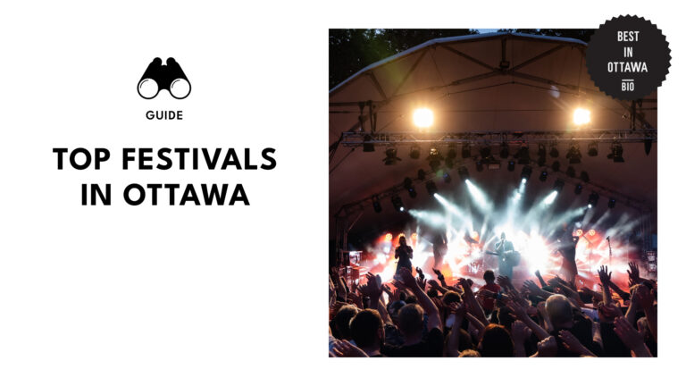 The Top 10 Festivals in Ottawa Loved by Locals [2026]