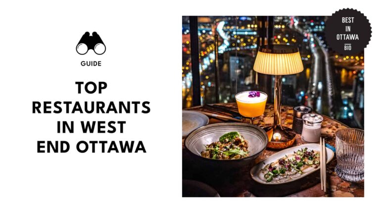 9 West End Ottawa Restos 10/10 Worth a Second Visit [2026]